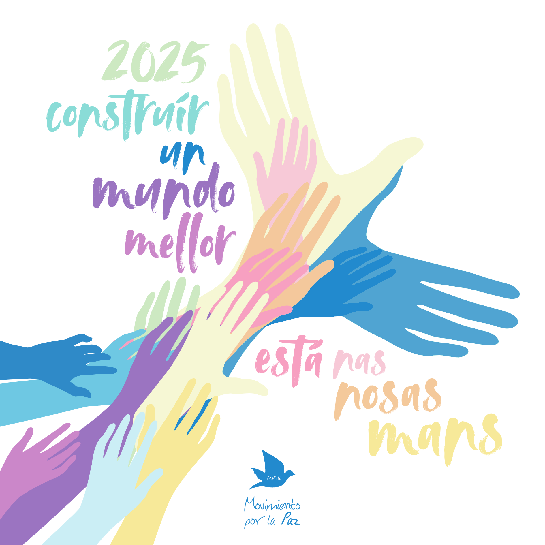 2025 | Construir un mundo mejor está en nuestras manos | Movimiento por ...